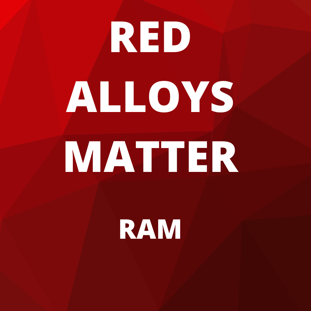 Red alloys matter. . - Andy Roper